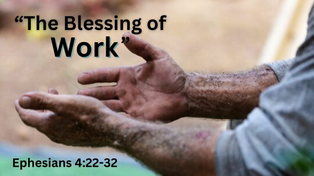Message: "The Blessing of Work" from Dave Long - Salem Church