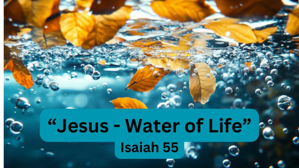 Message: "Jesus - Water of Life" from Dave Long - Salem Church